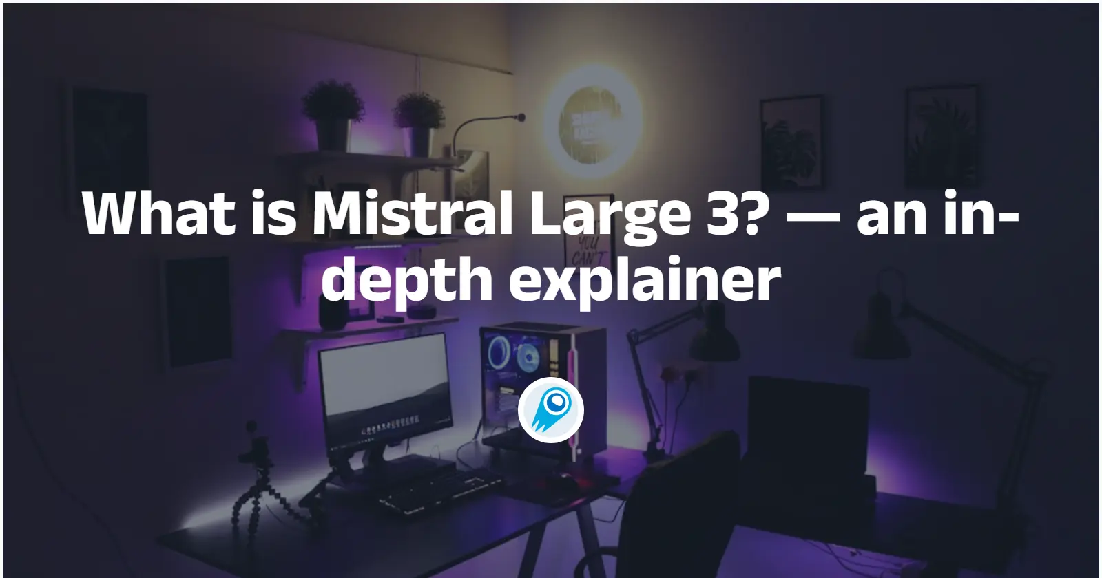 Mistral Large 3とは？ 詳しい解説 - CometAPI - すべての AI モデルを 1 つの API にまとめる
